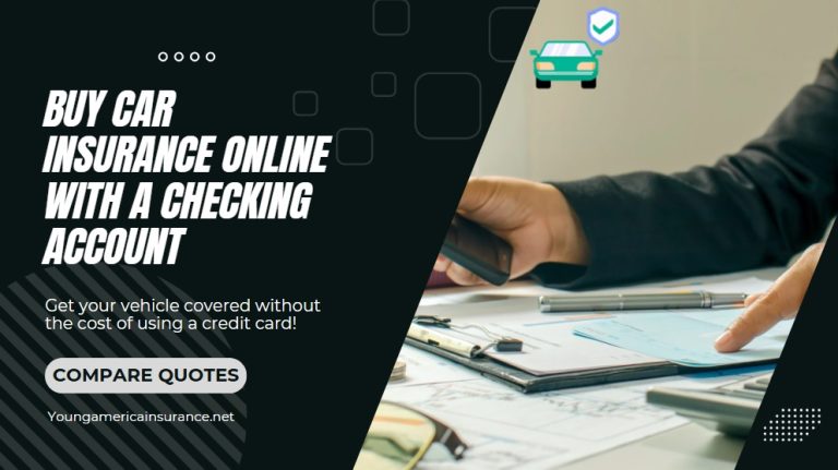 Buy Car Insurance Online With a Checking Account